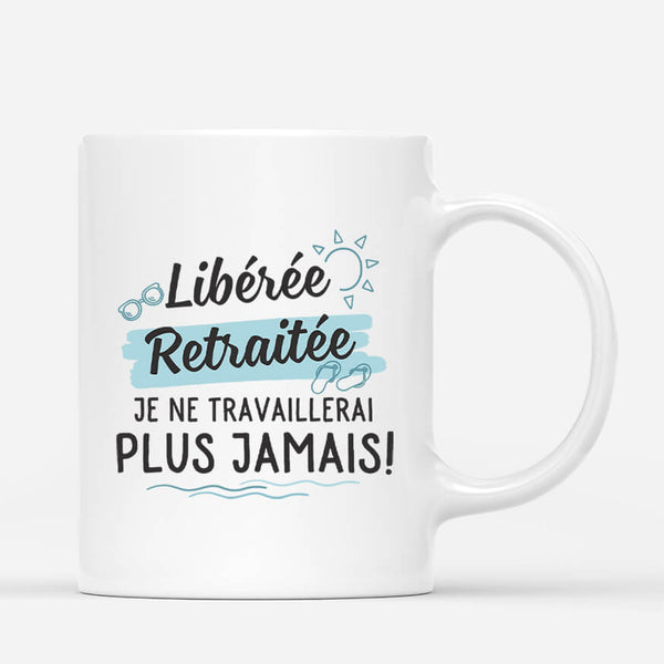 Libérée, Délivrée, Retraitée Plage - Cadeau Personnalisé | Mug Pour Re ...
