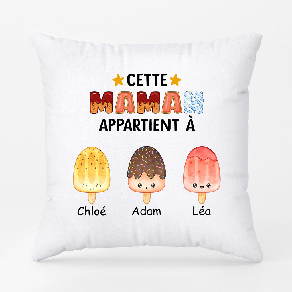 Coussin Cette Maman Appartient À Version Glace Personnalisé - Vive La Mode